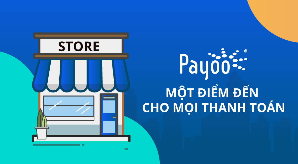 Payoo - Một điểm đến cho mọi thanh toán