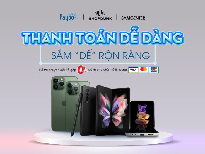 Payoo - Lên đời “dế” xịn, thanh toán cực “mịn” với Payoo