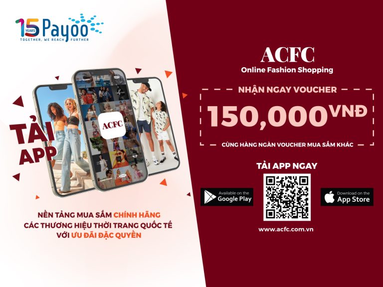 Payoo - Trải nghiệm ứng dụng ACFC, nhận ngay voucher ưu đãi 150.000đ