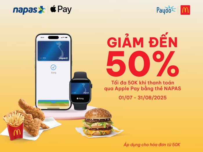 Payoo - Thanh toán NAPAS Apple Pay, tận hưởng ưu đãi 50% tại McDonald’s